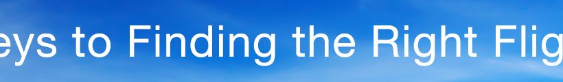 Top Travel Hacks for Finding the Right Flight - Travel Hacker Blog